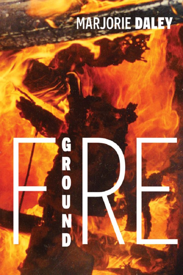 Fire Ground - Marjorie Daley, Author - Laramie, WY